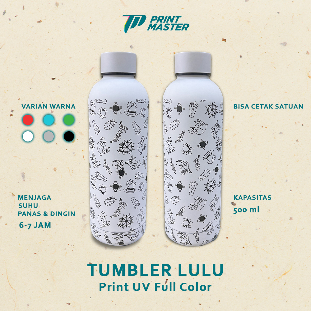 Jual Custom Tumbler Botol Minum Lulu Print UV Cetak Full Color | Shopee Indonesia