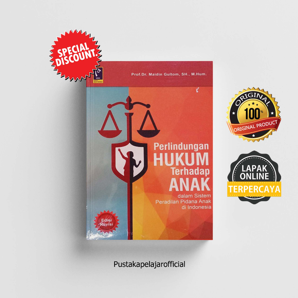 Jual BUKU ORI PERLINDUNGAN HUKUM TERHADAP ANAK DALAM SISTEM PERADILAN PIDANA ANAK DI INDONESIA ...