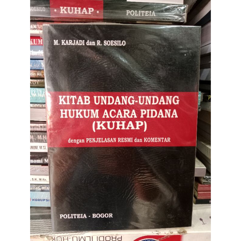 Jual Buku Kitab Undang Undang Hukum Acara Pidana (KUHAP) / M. Karjadi ...