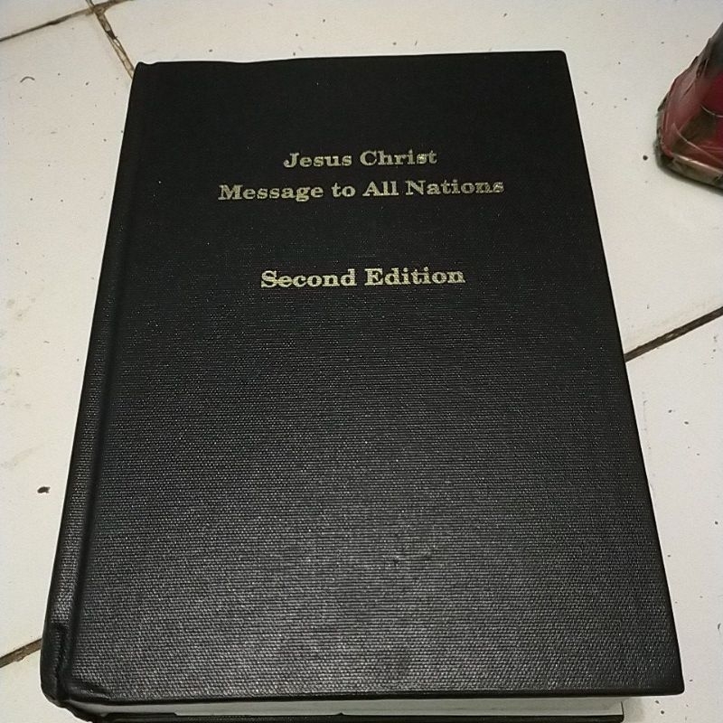 Jual ORIGINAL JESUS CHRIST MESSAGE TO ALL NATIONS SECOND EDITION ...