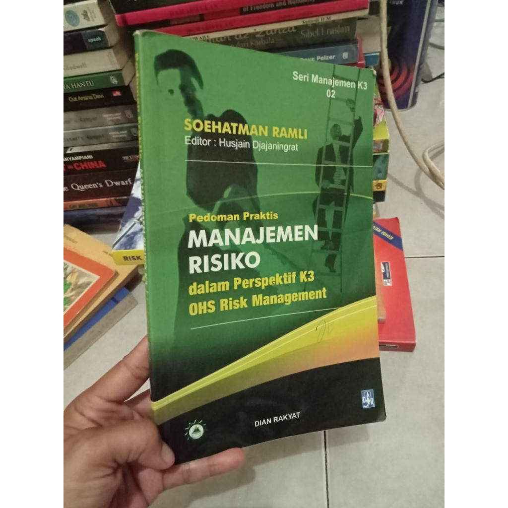 Jual Pedoman Praktis Manajemen Risiko Dalam Perspektif K3 OHS Risk ...