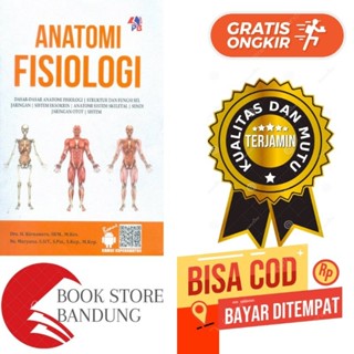 Jual BUKU ANATOMI FISIOLOGI DASAR-DASAR ANATOMI FISIOLOGI | STRUKTUR DAN FUNGSI SEL JARINGAN ...