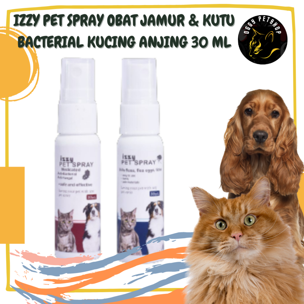 Jual IZZY PET SPRAY OBAT JAMUR & KUTU BACTERIAL KUCING ANJING 30 ML ...