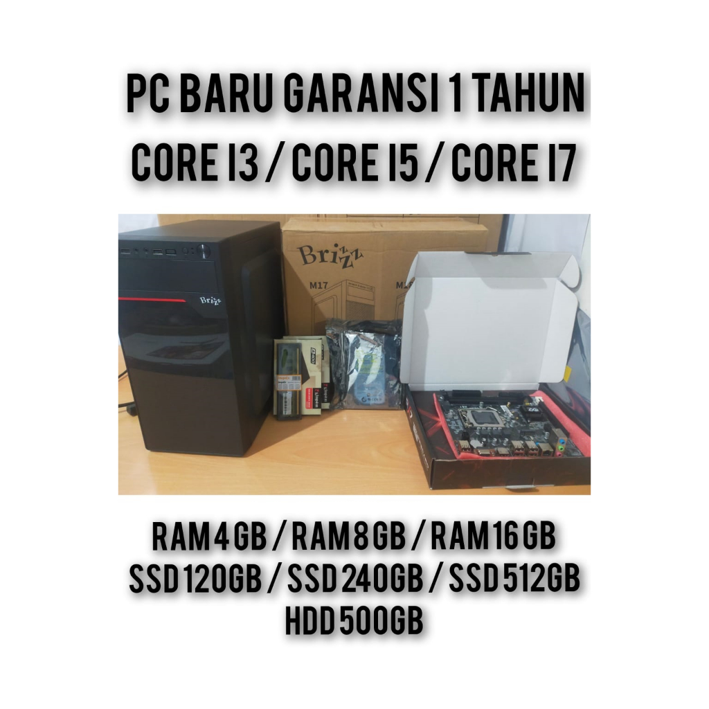 Jual PC BARU CORE I3/ I5 / I7 - RAM 4GB / 8GB / 16GB - HD 500GB - SSD ...