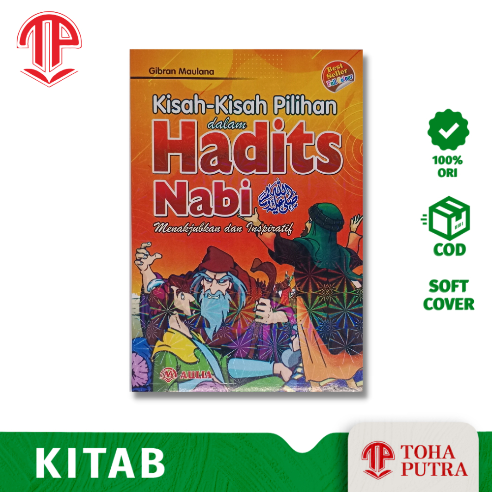 Jual KISAH-KISAH PILIHAN DALAM HADITS NABI MENAKJUBKAN DAN INSPIRATIF ( AULIA ) BUKU SIRAH SIROH ...