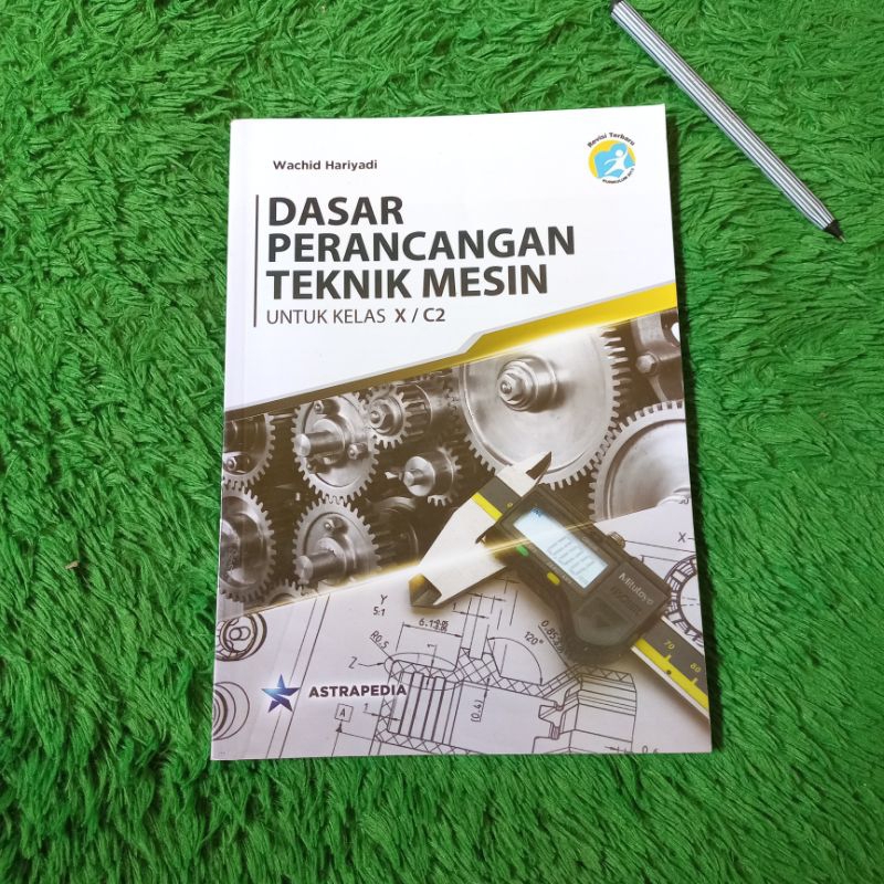 Jual BUKU DASAR PERANCANGAN TEKNIK MESIN KELAS 10 C2 SMK | Shopee Indonesia