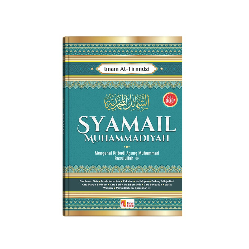 Jual SYAMAIL MUHAMMADIYAH - MENGENAL PRIBADI AGUNG MUHAMMAD RASULULLAH ...
