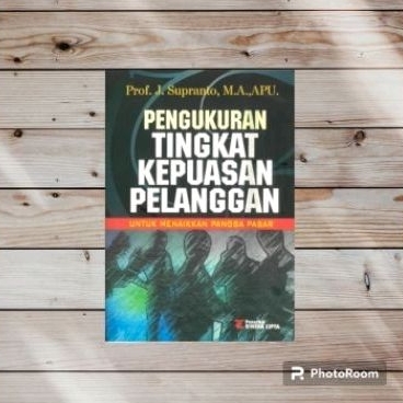Jual Pengukuran tingkat kepuasan pelanggan. J. Supranto | Shopee Indonesia