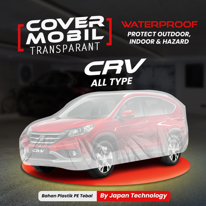 Jual COVER MOBIL CRV ALL TYPE TRANSPARAN TEBAL 75 MICRON WATERPROOF ...