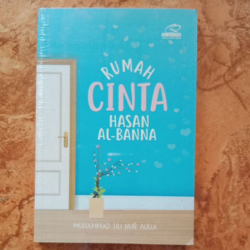 Jual Rumah Cinta Hasan Al-Banna - Muhammad Lili Nur Aulia | Shopee ...
