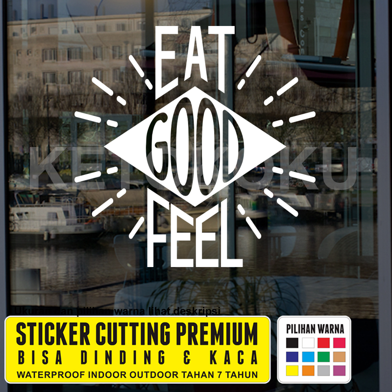 Jual Stiker Kaca Dinding Cafe Resto Coffee Shop Cutting Eat Good ...