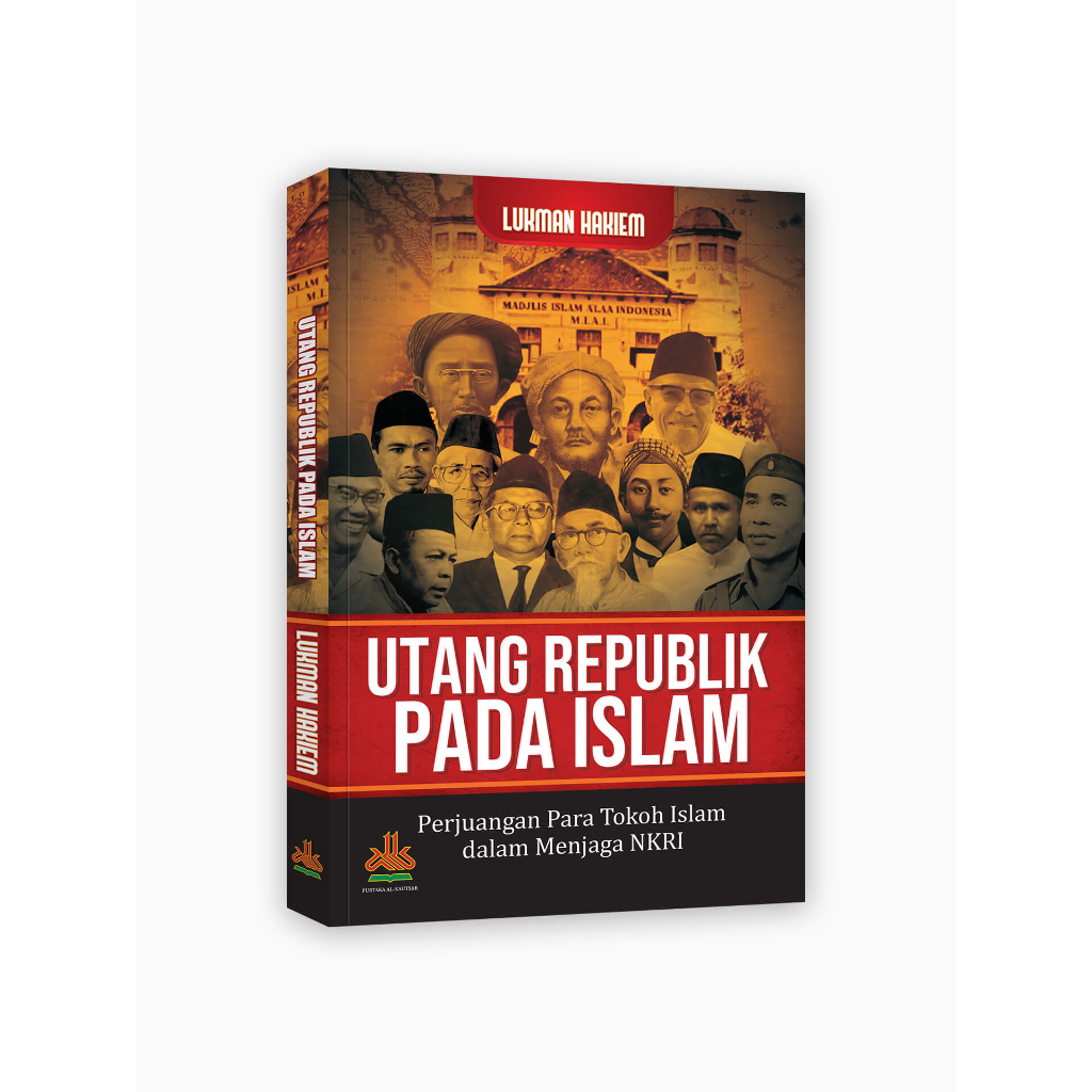 Jual Utang Republik Pada Islam : Perjuangan Para Tokoh Islam dalam ...