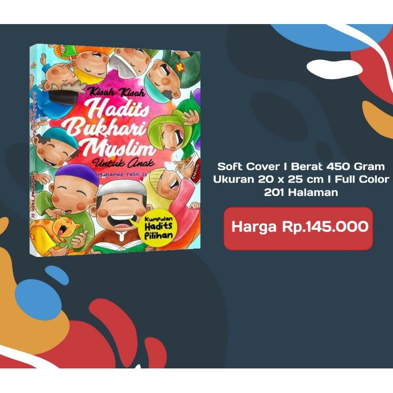 Jual Buku Cerita Anak Muslim Kisah-Kisah Hadist Bukhari Untuk Anak ... Jual Buku Cerita Anak Muslim Kisah-Kisah Hadist Bukhari Untuk Anak ...