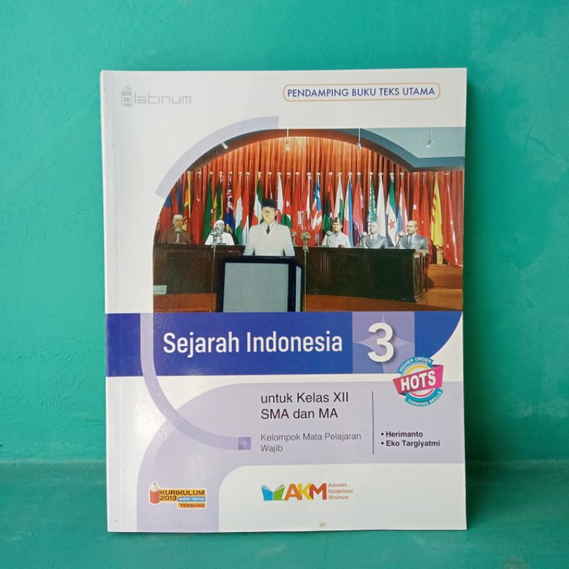 Jual Buku Sejarah Indonesia Kelas 12 XII 3 SMA MA Penerbit Platinum Tiga Serangkai Kurikulum ...