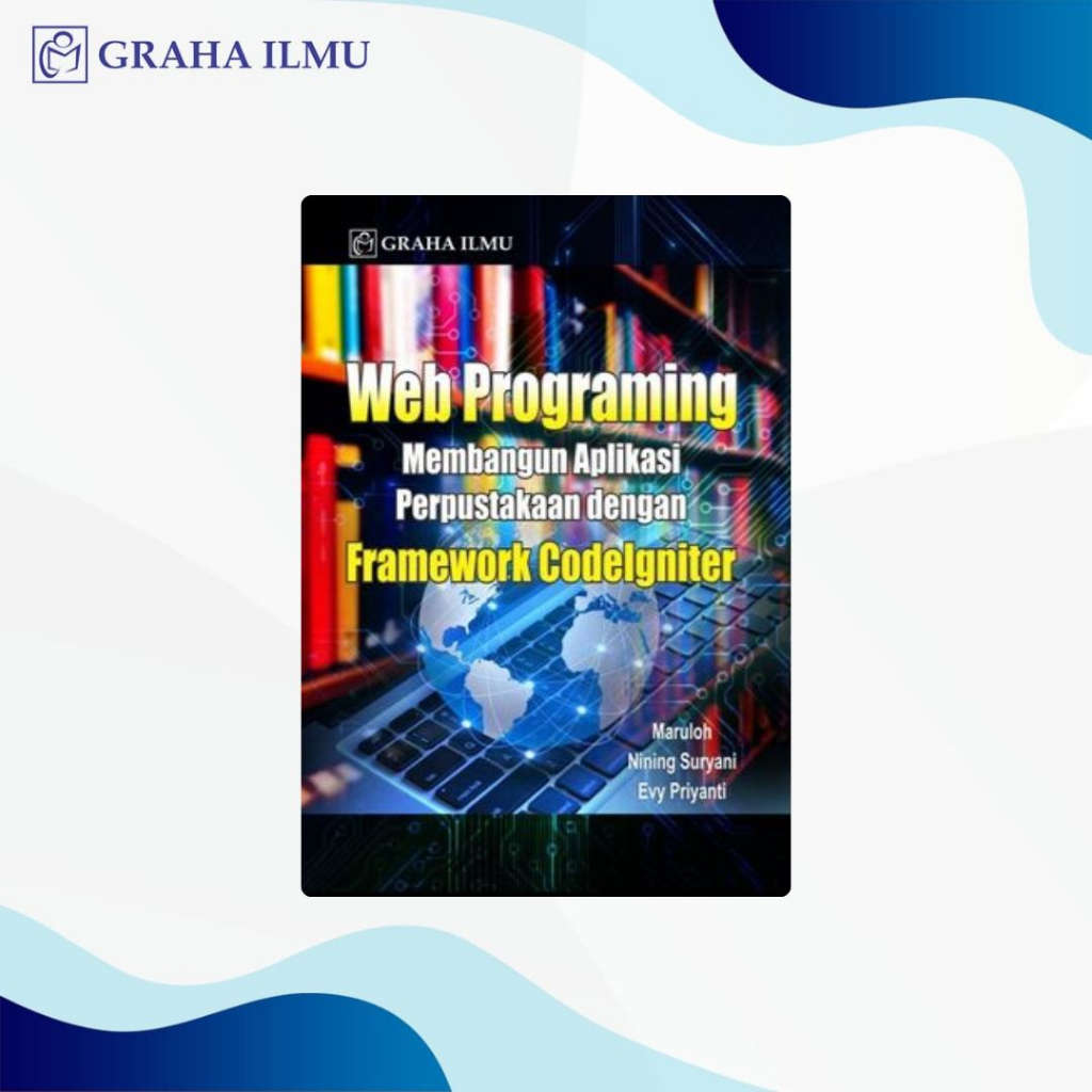 Jual Web Programing; Membangun Aplikasi Perpustakaan dengan Framework ... Jual Web Programing; Membangun Aplikasi Perpustakaan dengan Framework ...