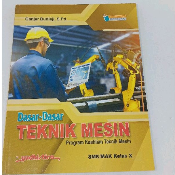 Jual Dasar-Dasar teknik mesin kelas 10 X smk/ mak kurikulum merdeka (kurmer) | Shopee Indonesia