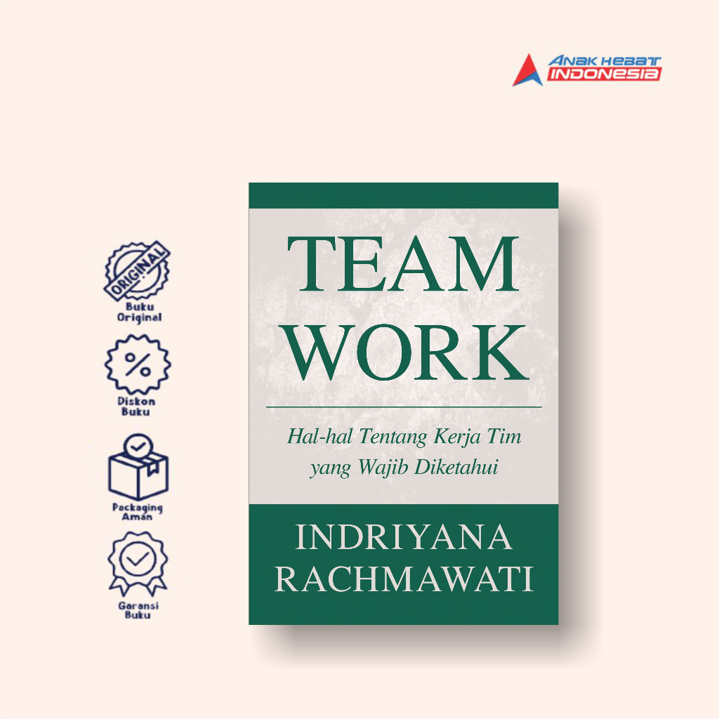Jual Buku Team Work: Hal-hal Tentang Kerja Tim yang Wajib Diketahui ...