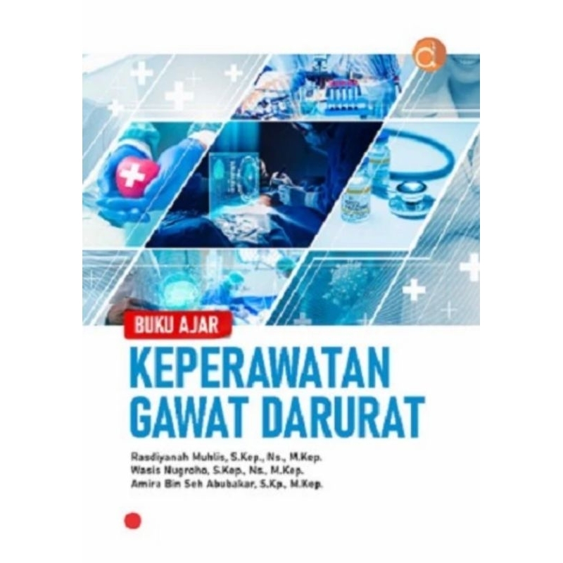 Jual Buku Ajar Keperawatan Gawat Darurat - Rasdiyanah Muhlis | Shopee Indonesia