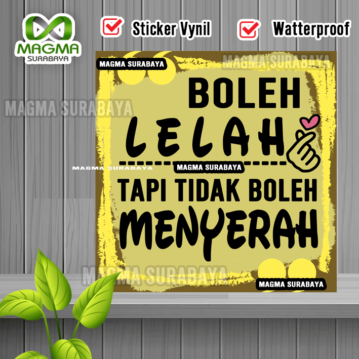 Jual Stiker Boleh lelah tapi tidak boleh menyerah - label | Shopee ...
