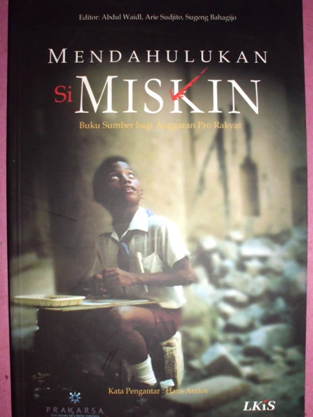 Jual Mendahulukan Si Miskin: Buku Sumber bagi Anggaran Pro Rakyat ...