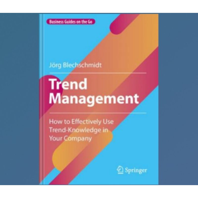 Jual Buku Trend Management: How to Effectively Use Trend-Knowledge in ...