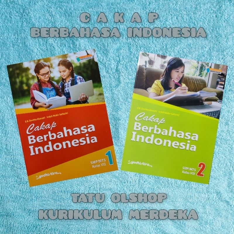 Jual Buku Kurikulum Merdeka Cakap Berbahasa Indonesia SMP Kelas 7 8 VII VIII 1 2 Original ...