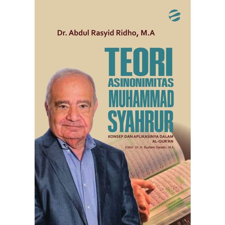 Jual TEORI ASINONIMITAS MUHAMMAD SYAHRUR - Dr. Abdul Rasyid Ridho, M.A ...