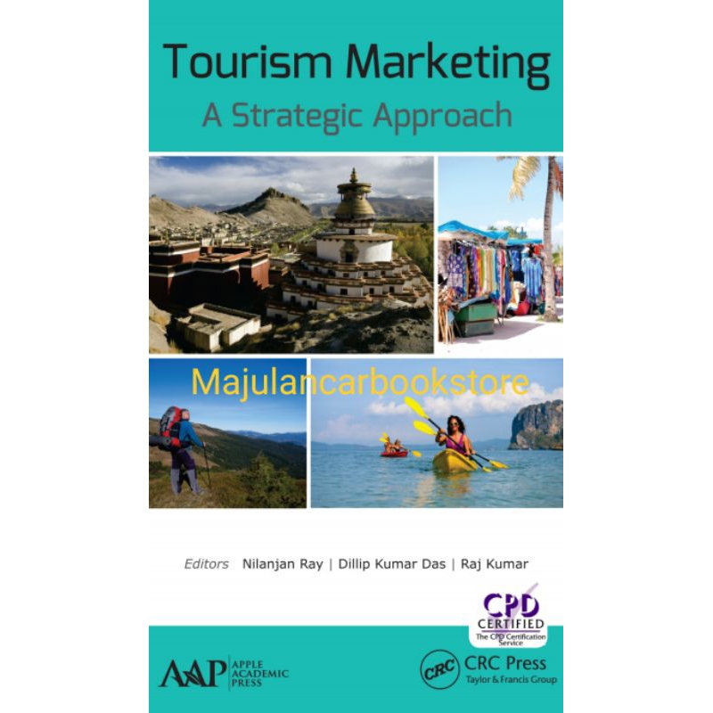 Jual Buku Tourism Marketing A Strategic Approach by Dilip Kumar Das | Shopee Indonesia