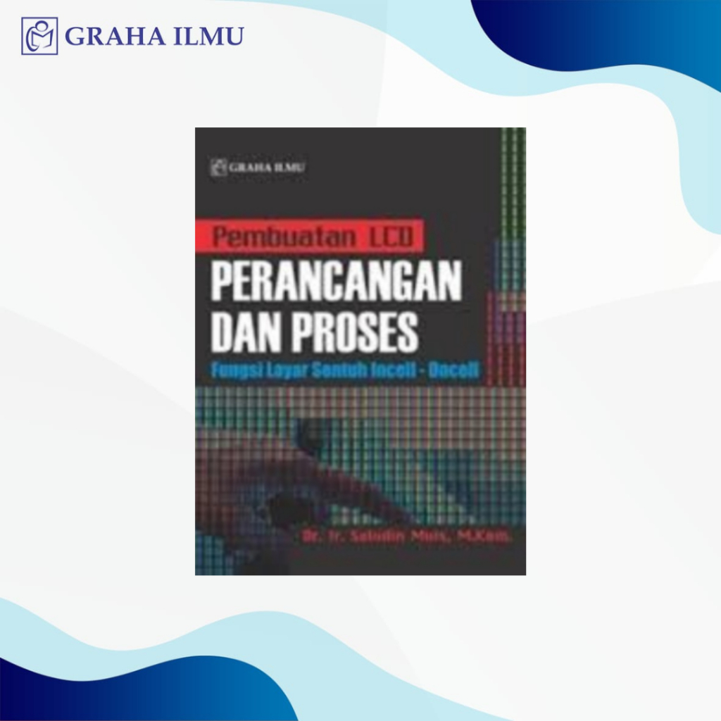 Jual Pembuatan LCD, Perancangan dan Proses; Fungsi Layar Sentuh Incell ...