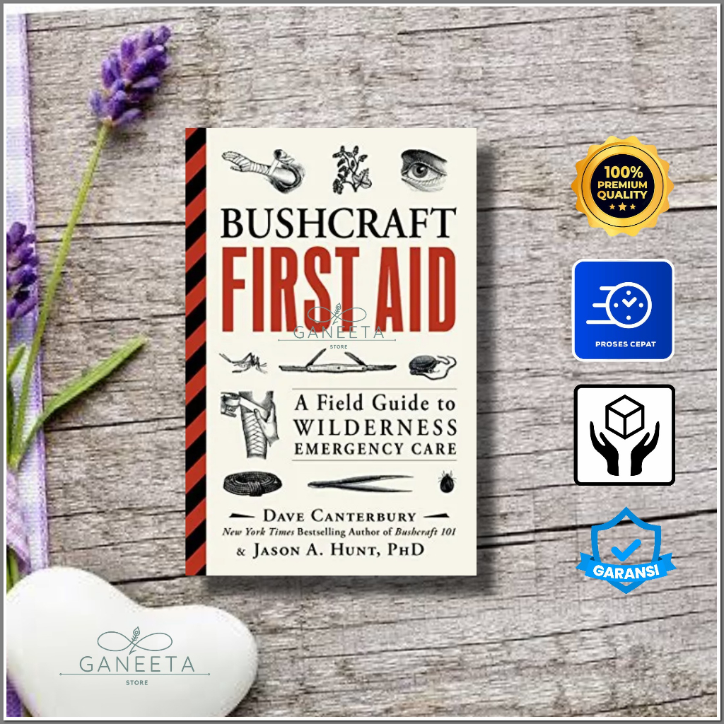 Jual Bushcraft First Aid: A Field Guide To Wilderness Emergency Care by ...