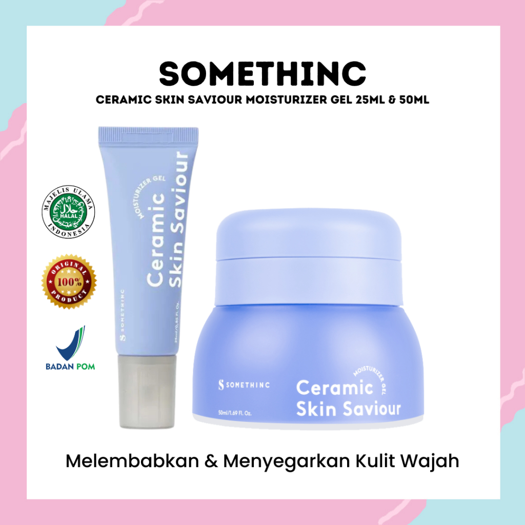 Jual Somethinc Ceramic Skin Saviour Moisturizer Gel 25ml & 50ml (100% ...