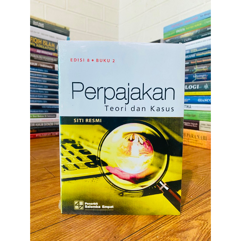 Jual T.B.S.I. PERPAJAKAN TEORI DAN KASUS EDISI 8 BUKU 2 - SITI RESMI | Shopee Indonesia