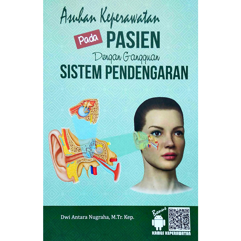 Jual Asuhan Keperawatan Pada Pasien Dengan Ganguuan Sistem Pendengaran oleh Dwi Antara Nugraha ...