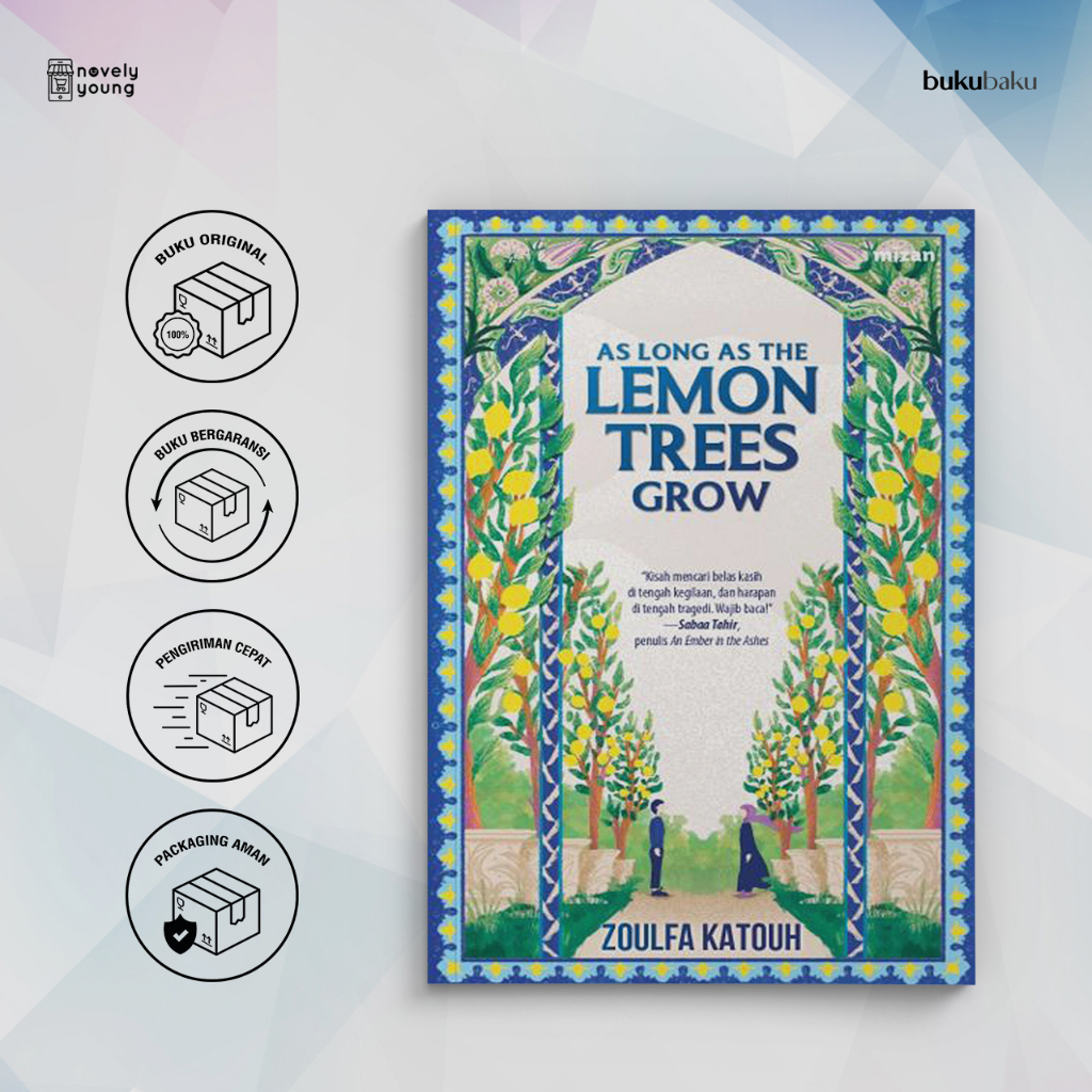Jual Buku As Long As The Lemon Trees Grow - Zoulfa Katouh - Mizan ...