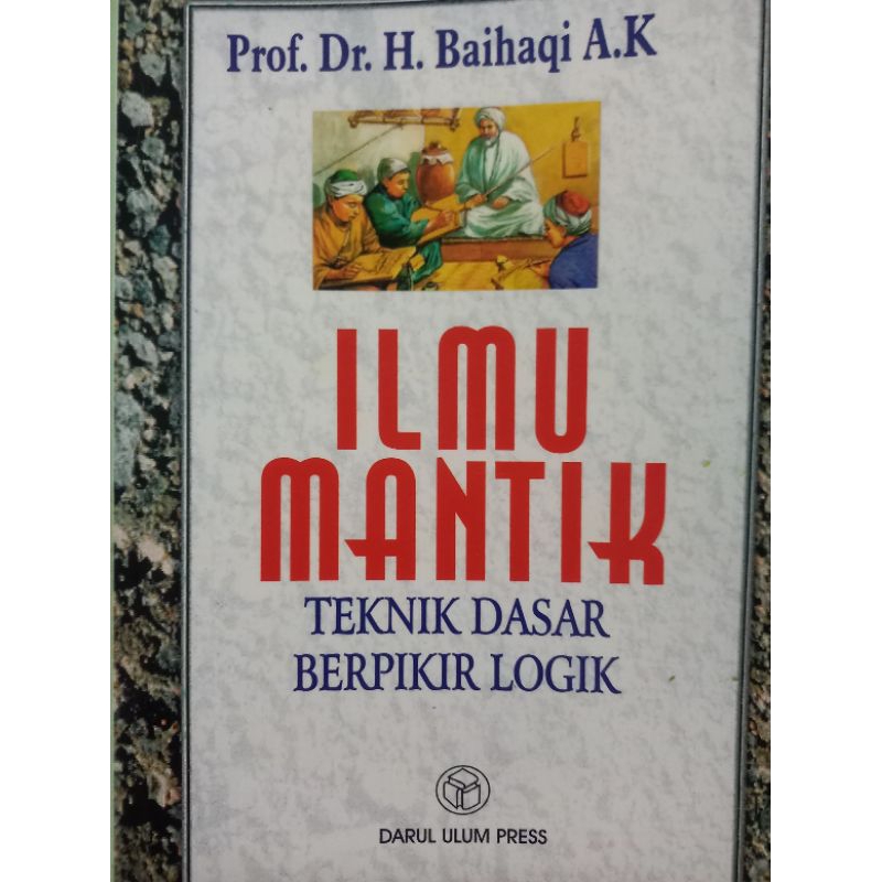 Jual Buku Ilmu Mantik Teknik Dasar Berpikir Logika | Shopee Indonesia