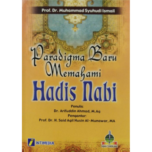 Jual Paradigma Baru Memahami Hadis Nabi Syuhudi Ismail - Muhammad ...