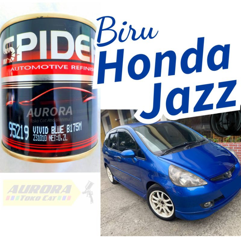 Jual Cat Biru Honda Jazz SPIDER Vivid Blue B175M Metallic | Shopee ...