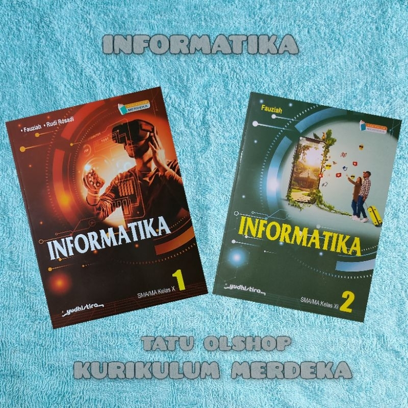 Jual Buku Kurikulum Merdeka Informatika SMA Kelas 10 11 X XI 1 2 Original Penerbit Yudhistira ...