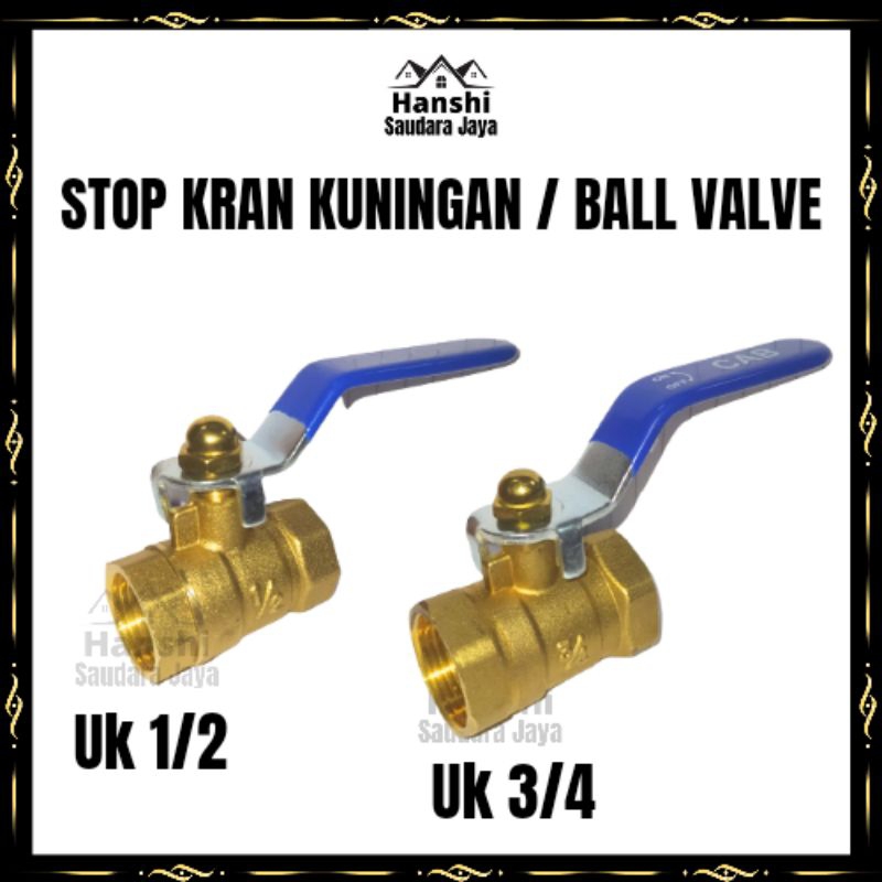 Jual Stop Kran Ball Valve Kuningan 1/2 3/4 Inch | Shopee Indonesia