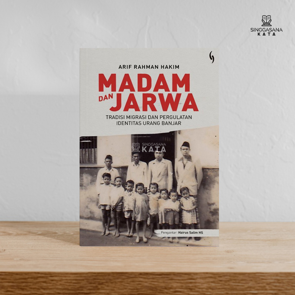 Jual Buku MADAM DAN JARWA: Tradisi Migrasi dan Pergulatan Identitas ...