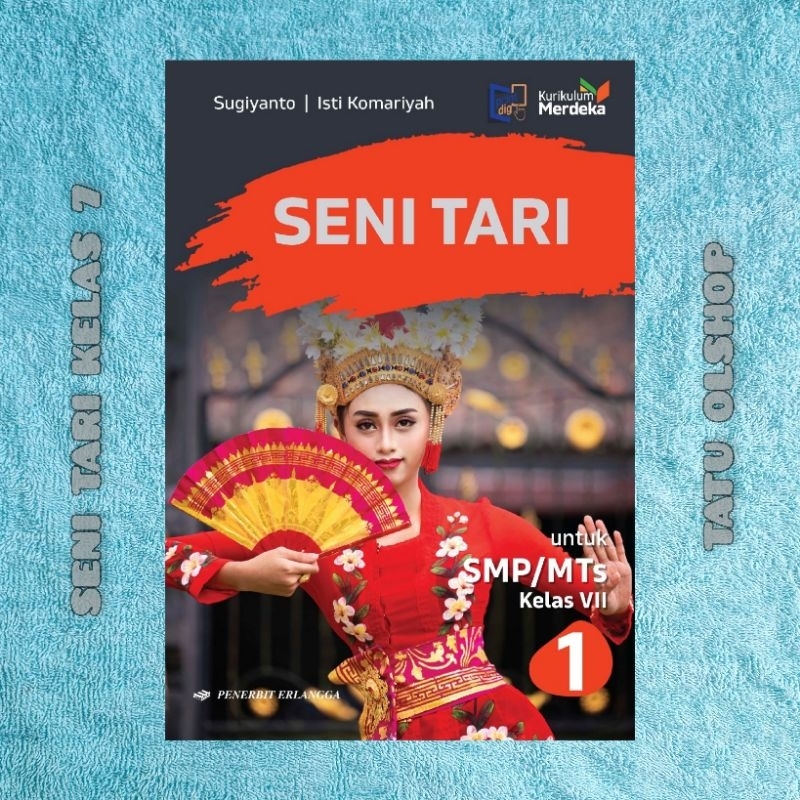 Jual Buku Kurikulum Merdeka Seni Tari SMP Kelas 7 VII 1 Original Penerbit Erlangga | Shopee ...