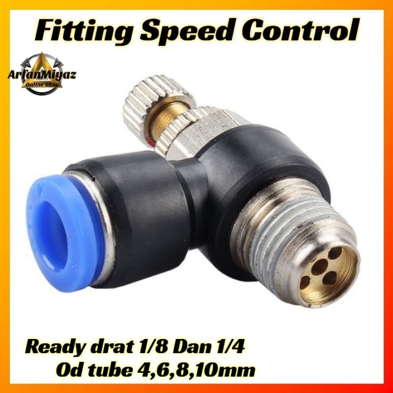 Jual Fitting Speed Control Elbow Drat 1/8, 1/4/ Flow Control Untuk ...
