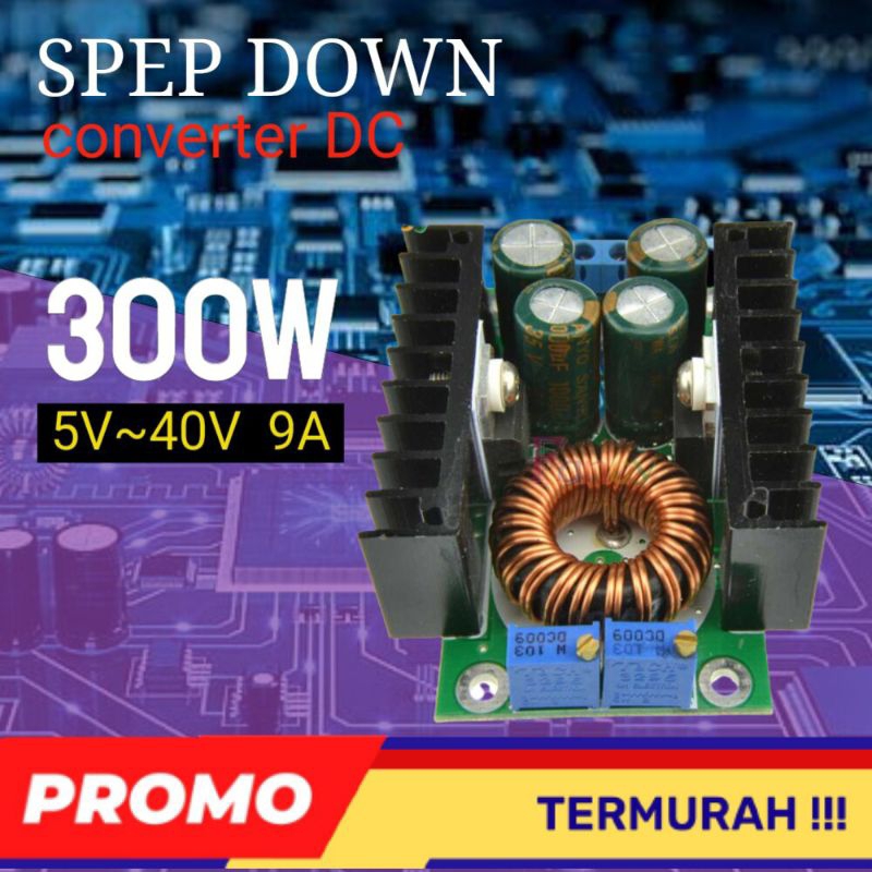 Jual Modul Step Down Buck Converter DC 9A 5-40V 300 Watt | Shopee Indonesia