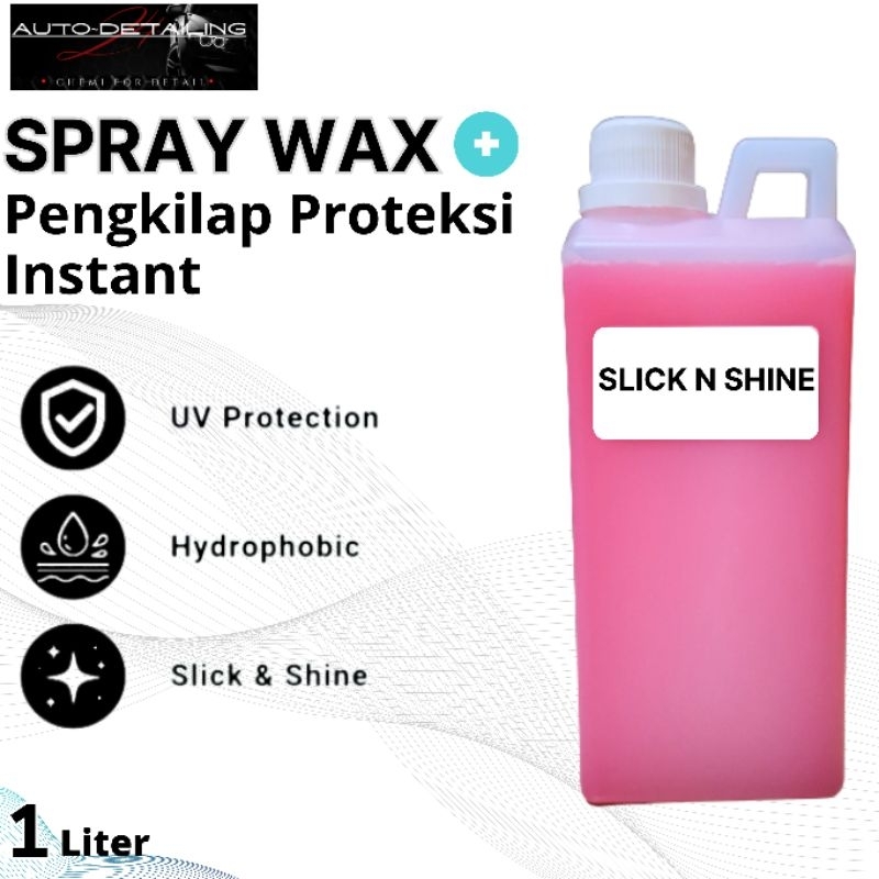 Jual SPRAY WAX Pengkilap body Kendaraan Quick detailer Slick N Shine ...