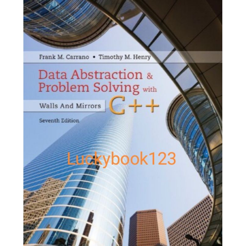 Jual Buku Data Abstraction & Problem Solving with C++ Seventh Edition ...