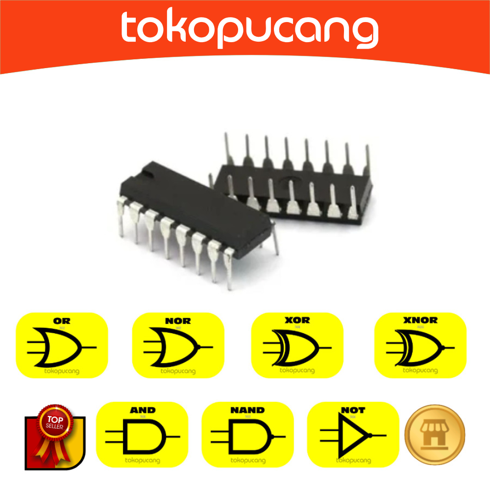 Jual IC TTL / IC LOGIC : * IC TTL 7408 AND * IC TTL 7432 OR * IC TTL 7486 XOR * IC TTL 7400 NAND ...