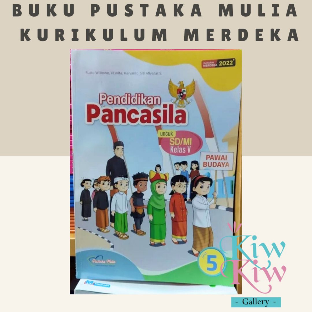 Jual Buku Pendidikan Pancasila Kelas 1, 2, 3, 4, 5, 6 SD/MI Kurikulum Merdeka - Pustaka Mulia ...