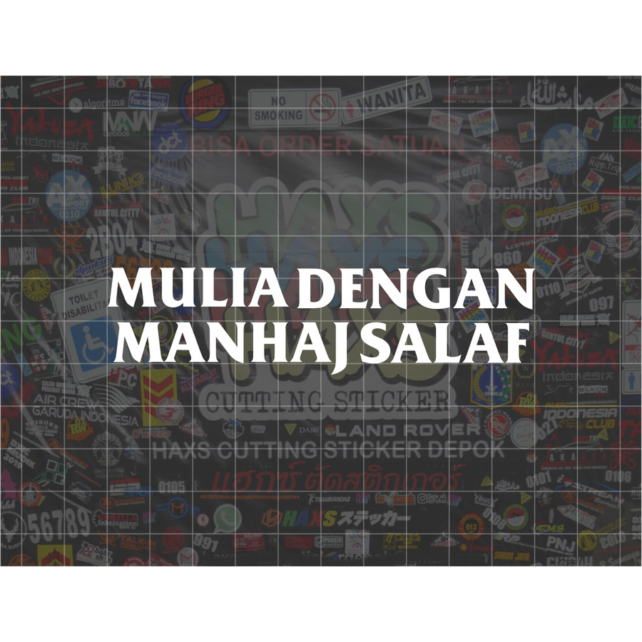 Jual Cutting Sticker Mulia Dengan Manhaj Salaf Ukuran 10x2.5 cm ...