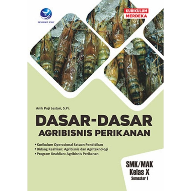 Jual Dasar-Dasar Agribisnis Perikanan SMK/MAK Kelas X Semester 1. Kurikulum Operasional Satuan ...