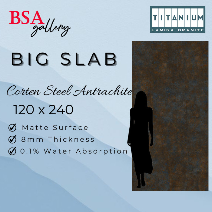 Jual GRANIT BIG SLAB TITANIUM CORTEN STEEL ANTRACHITE 120X240 MATTE | Shopee Indonesia